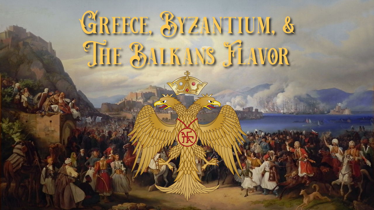 [MOD] Greece, Byzantium, & the Balkans Flavor | Paradox Interactive Forums